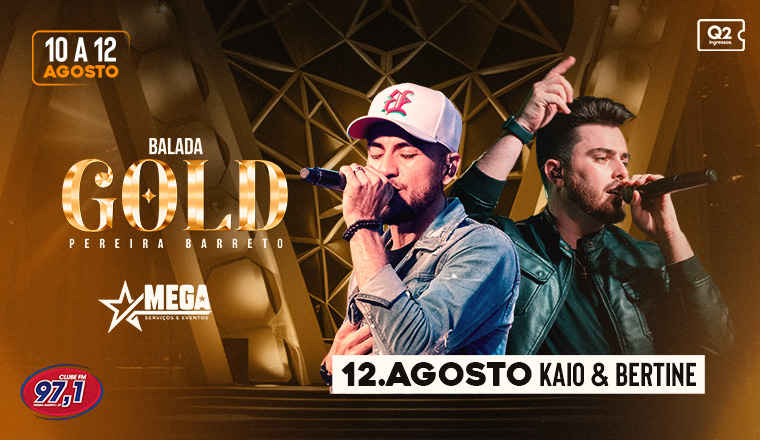 Boate Balada Gold Pereira Barreto | Kaio e Bertine - Evento ON
